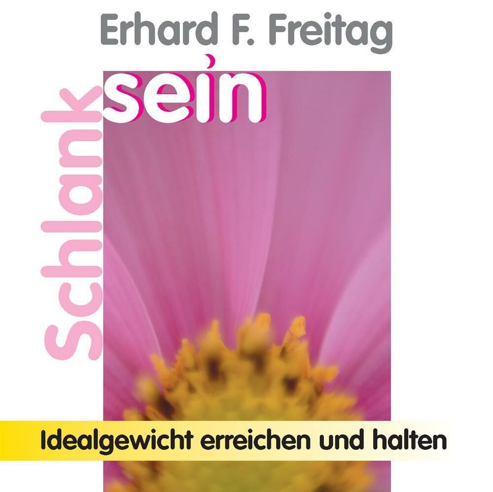 Schlank sein - Idealgewicht erreichen und halten - AXENT-VERLAG / Ant, € 19,90