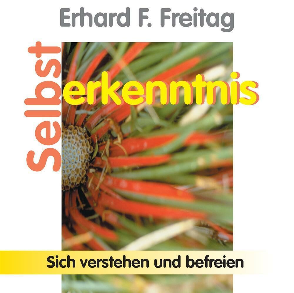 Selbsterkenntnis - Sich verstehen und befreien - AXENT-VERLAG / Anton, € 19,90