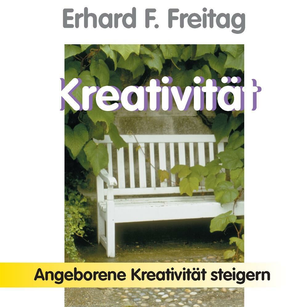 Kreativität - Angeborene Kreativität steigern - AXENT-VERLAG / Antony, € 19,90